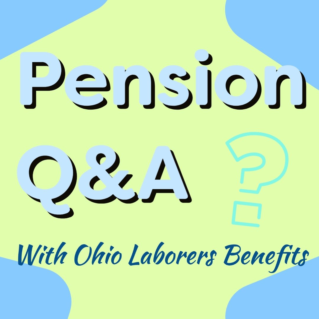 Q&A – Ohio Laborers Benefits